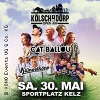 Kölsch im Dörp Open-Air - mit Cat Ballou, Klüngelkopp, Kelz Boys ...